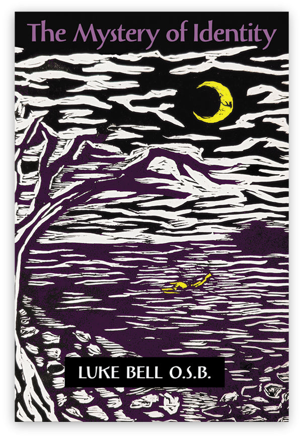 The Mystery of Identity, Luke Bell – Angelico Press