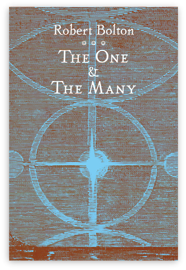 The One and the Many by Robert Bolton – Angelico Press