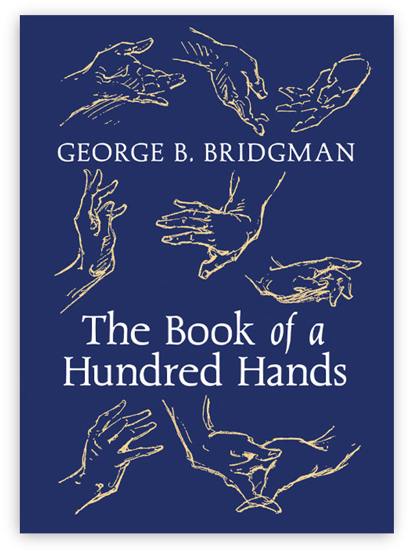 The Book of a Hundred Hands by George B. Bridgman – Angelico Press