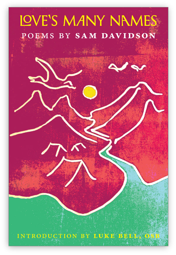 Love's Many Names, Sam Davidson – Angelico Press