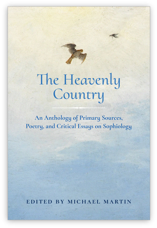 The Heavenly Country: An Anthology of Primary Sources, Poetry, and ...