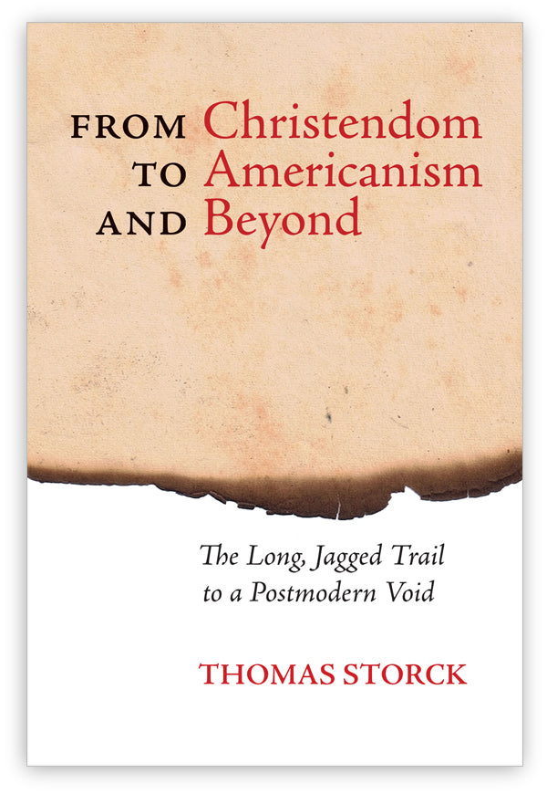 From Christendom to Americanism and Beyond: The Long, Jagged Trail to a ...